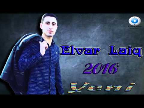 Elvar Laiq - Seni Sevirem 2016 / Orginal Music