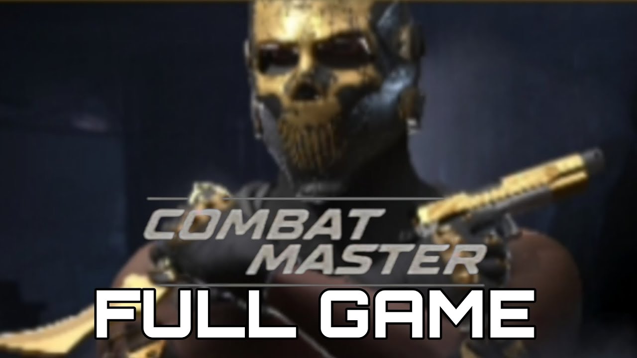 COMBAT MASTER Gameplay Walkthrough Full Game No Commentary 1080p30fps ...