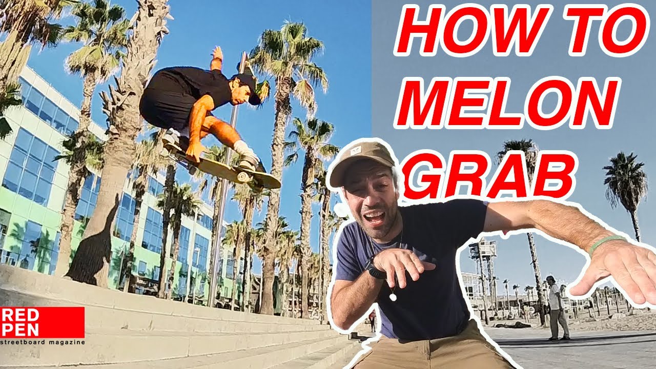 How to Melon Grab on a Streetboard - YouTube