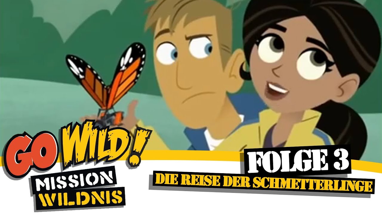 Go Wild! Mission Wildnis - Die Reise der Schmetterlinge (Trailer ...