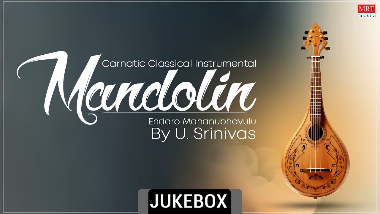 Carnatic Classical Instrumental | Endaro Mahanubhavulu On Mandolin | By ...