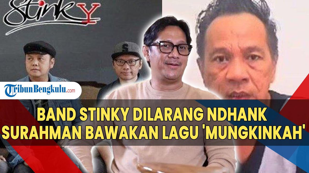 Reaksi Band Stinky Dilarang Ndhank Surahman Bawakan Lagu 'Mungkinkah ...