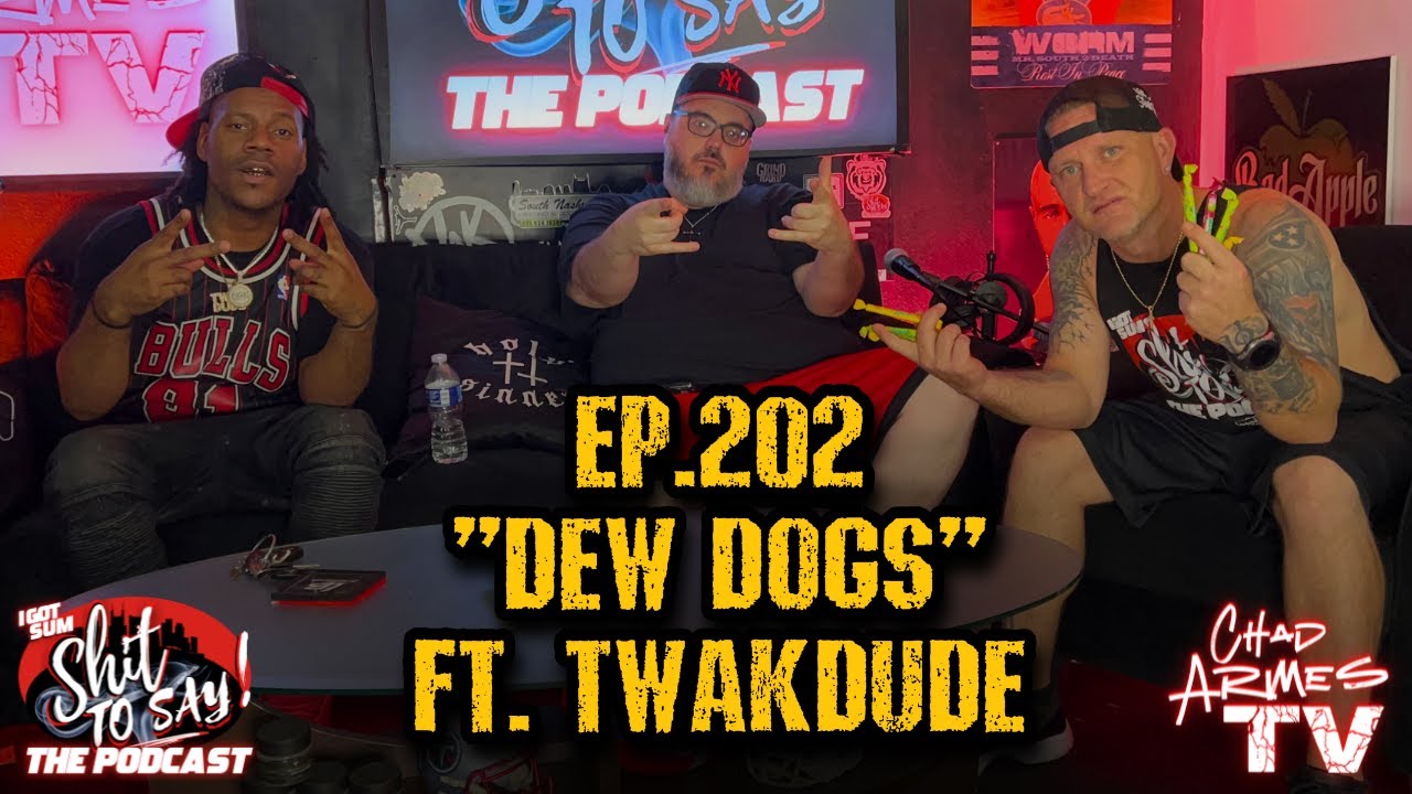 IGSSTS: The Podcast (Ep.202) "Dew Dogs" | Ft. TwakDude - YouTube