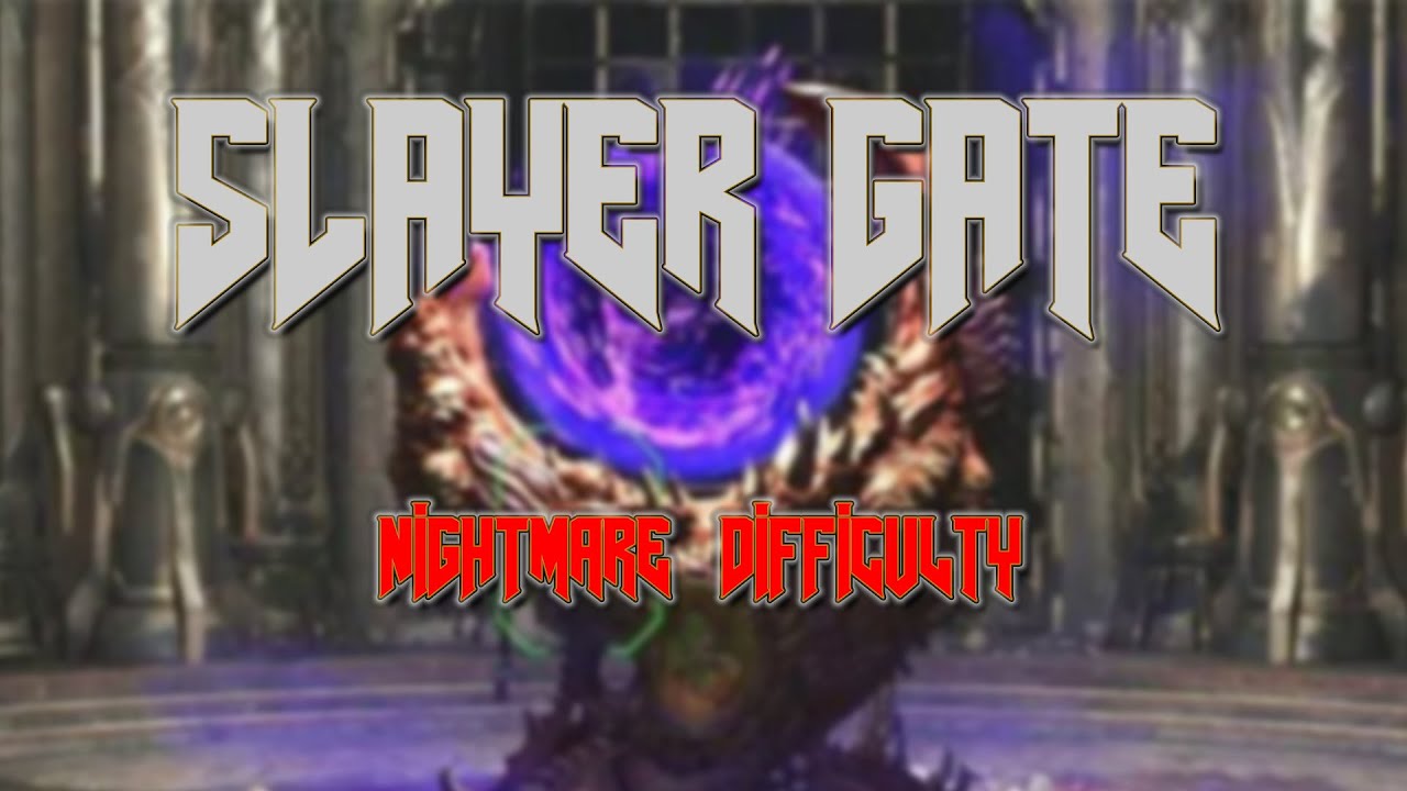 Slayer Gate in ARC Complex finished on 1st try (Nightmare difficulty ...
