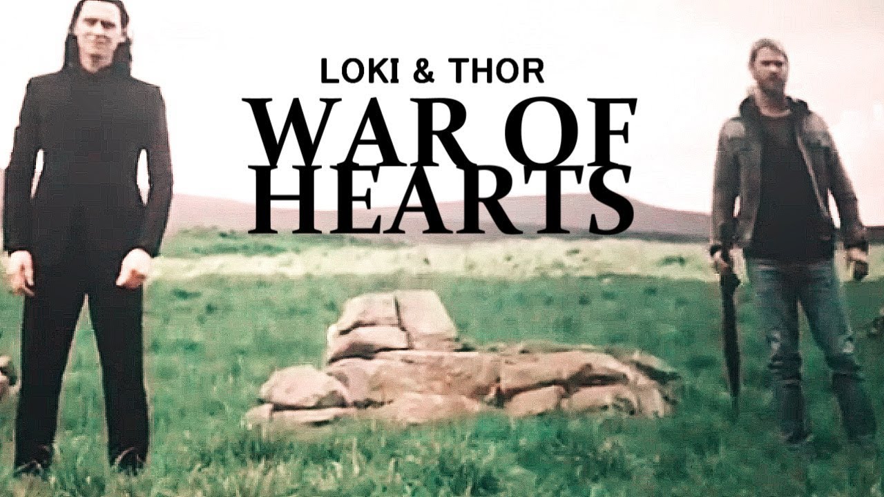 Thor & Loki | War Of Hearts (ragnarok spoilers) - YouTube