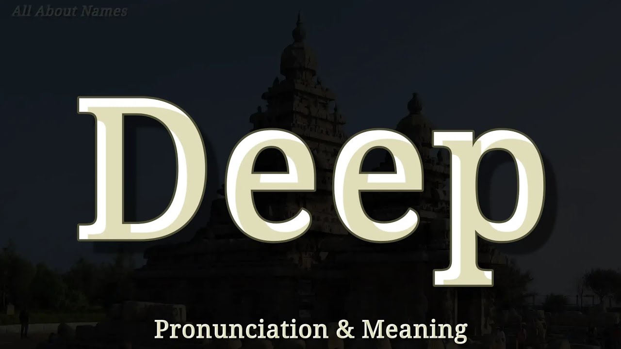Deep (Indian Name) - Pronunciation and Meaning - YouTube