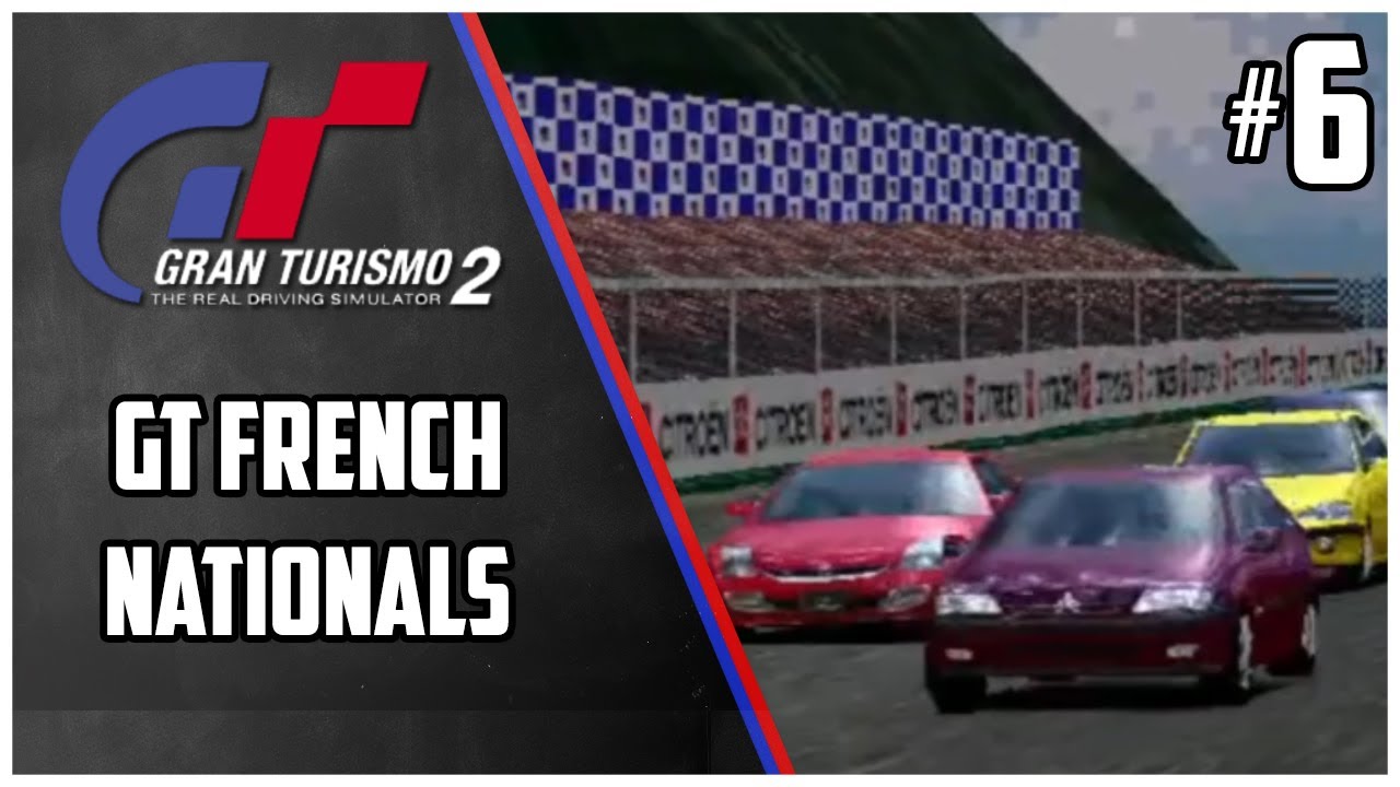 GRAN TURISMO 2 - #6: GT FRENCH NATIONALS - YouTube