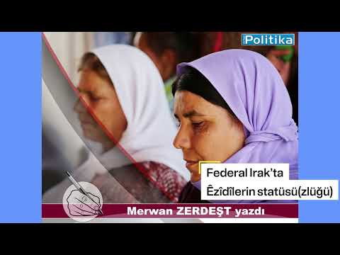 Federal Irak’ta Êzîdîlerin statüsü(zlüğü)
