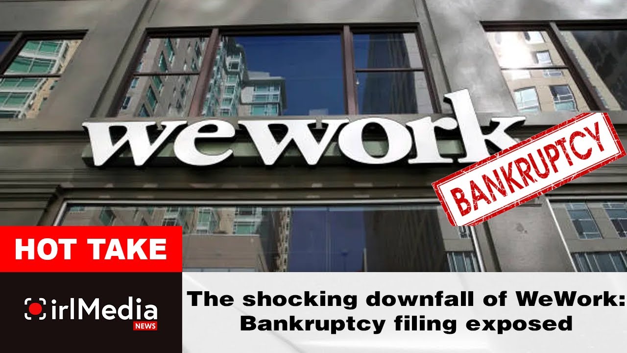 The shocking downfall of WeWork: Bankruptcy filing exposed - YouTube