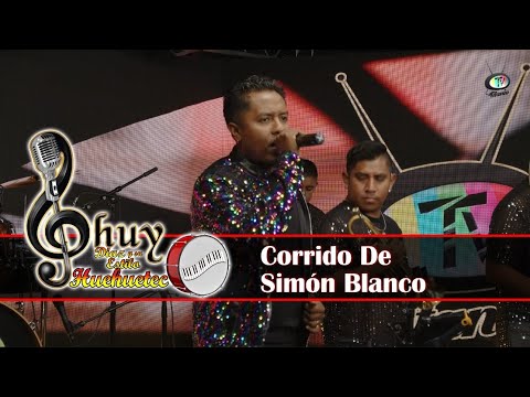 Chuy Díaz Y Su Estilo Huehueteco - Corrido De Simón Blanco - YouTube