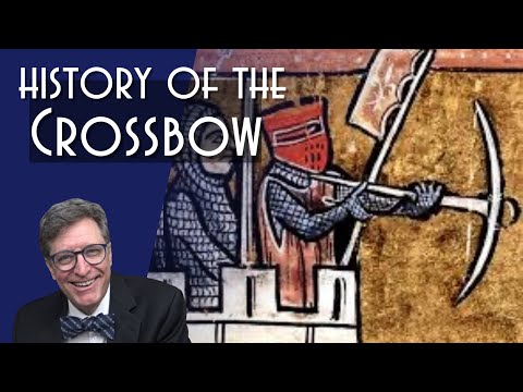 A Devilish Invention: The Crossbow