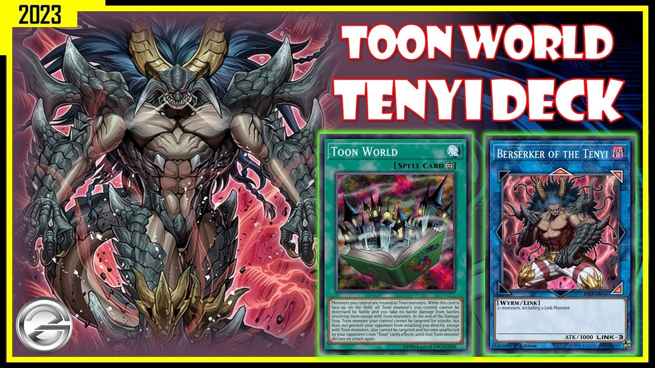 TENYI DECK WITH TOON WORLD COMBO GAMEPLAY DECEMBER 2023 | YUGIOH DUEL ...