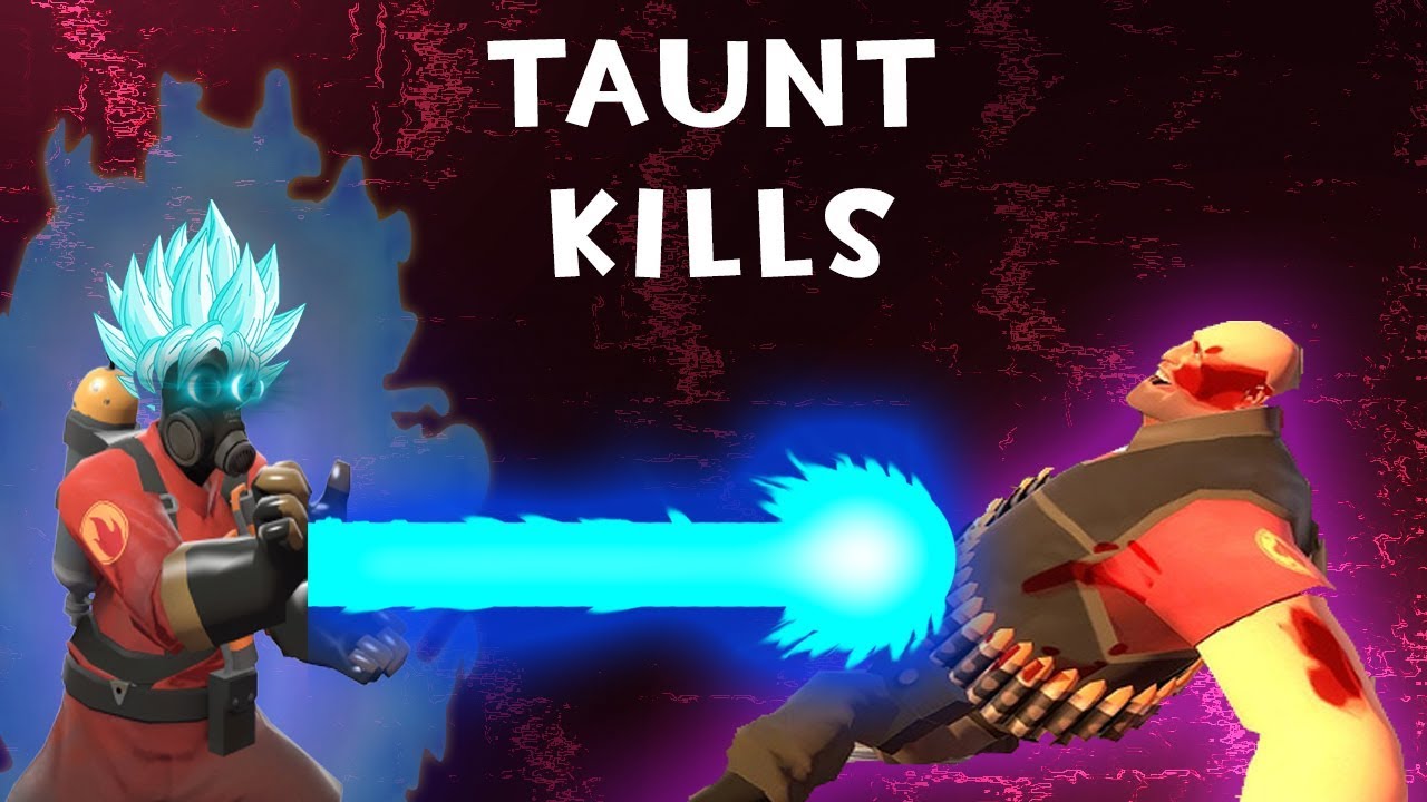 TF2-Taunt Kill MONTAGE(part-1) - YouTube