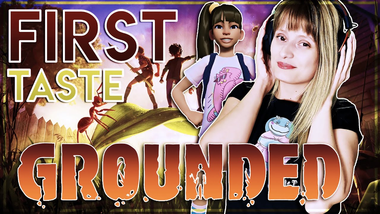 GROUNDED | Part 1 || First Impressions & Gameplay || First Taste with ...