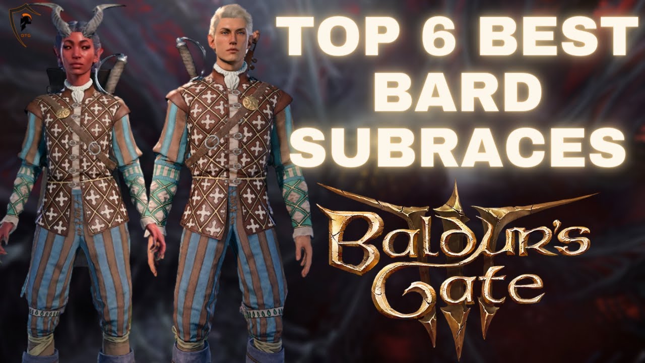 Baldur's Gate 3 - Top 6 Best Sub-Races for the Bard Class - YouTube