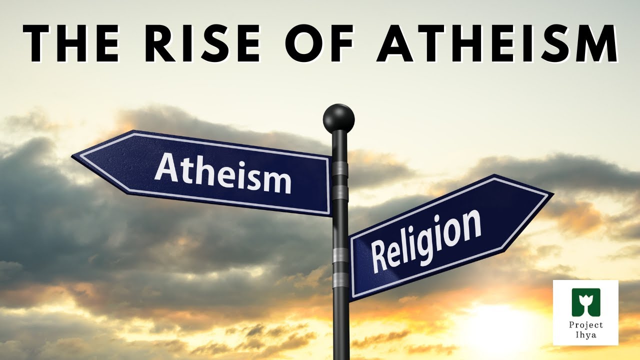 The Rise of Atheism: A Historical Analysis - YouTube