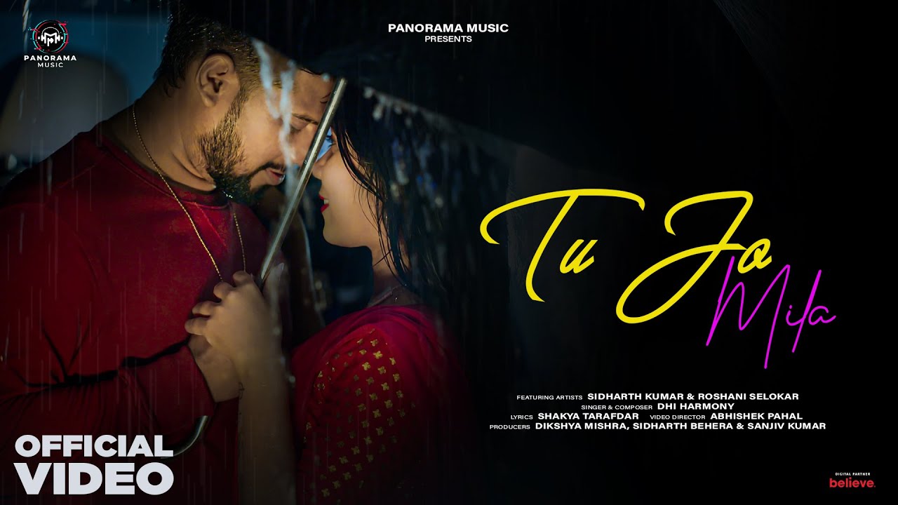 Tu Jo Mila (Video Song) Dhi Harmony | Sidharth Kumar & Roshani Selokar - YouTube