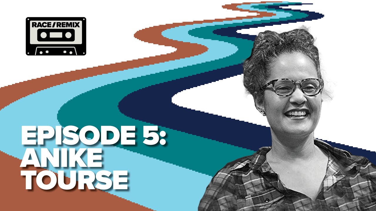 Race/Remix Episode 5 Everything Goes Back to an Immigrant: Anike Tourse ...