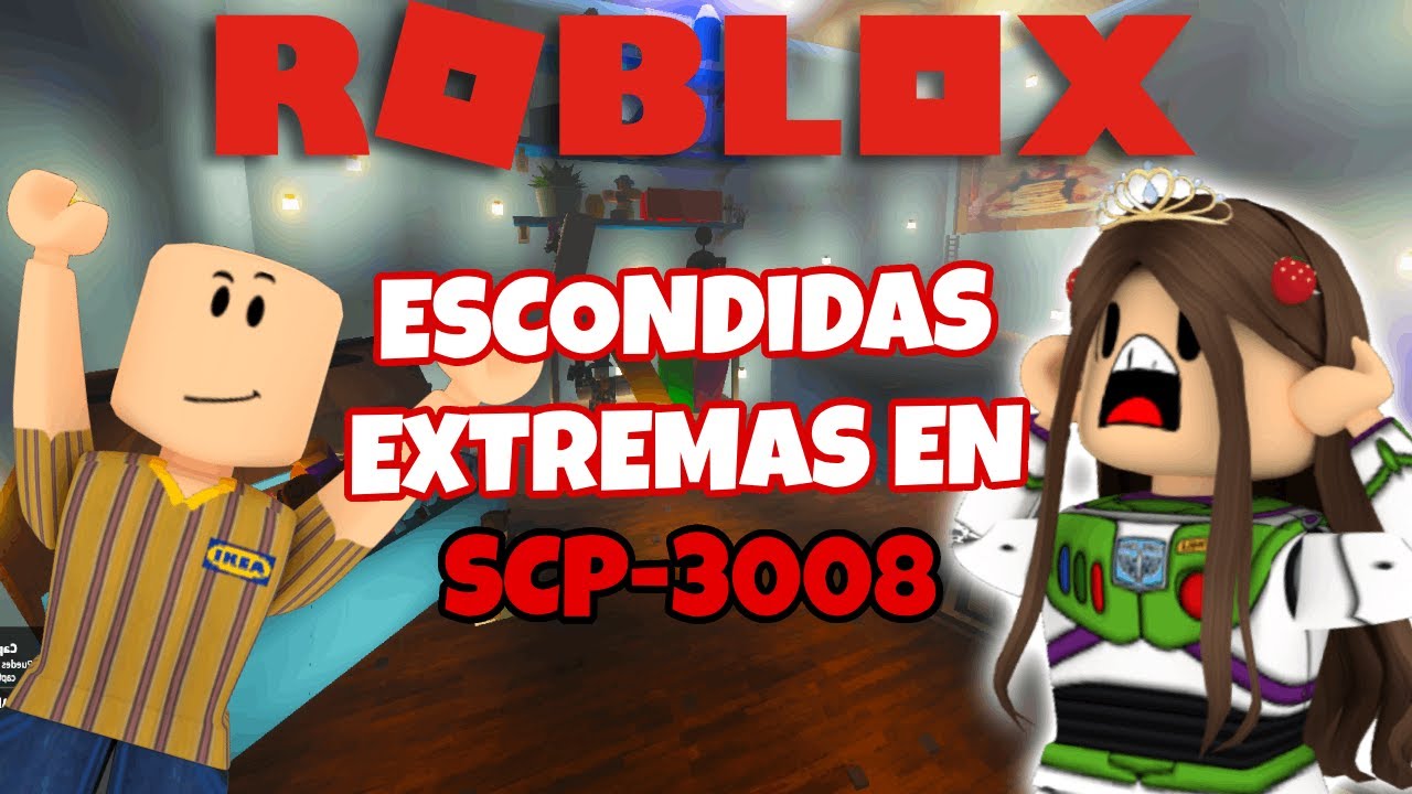 🔥😲¡ESCONDIDAS EXTREMAS EN SCP-3008! | Roblox | SofiQueen | 😱 - YouTube