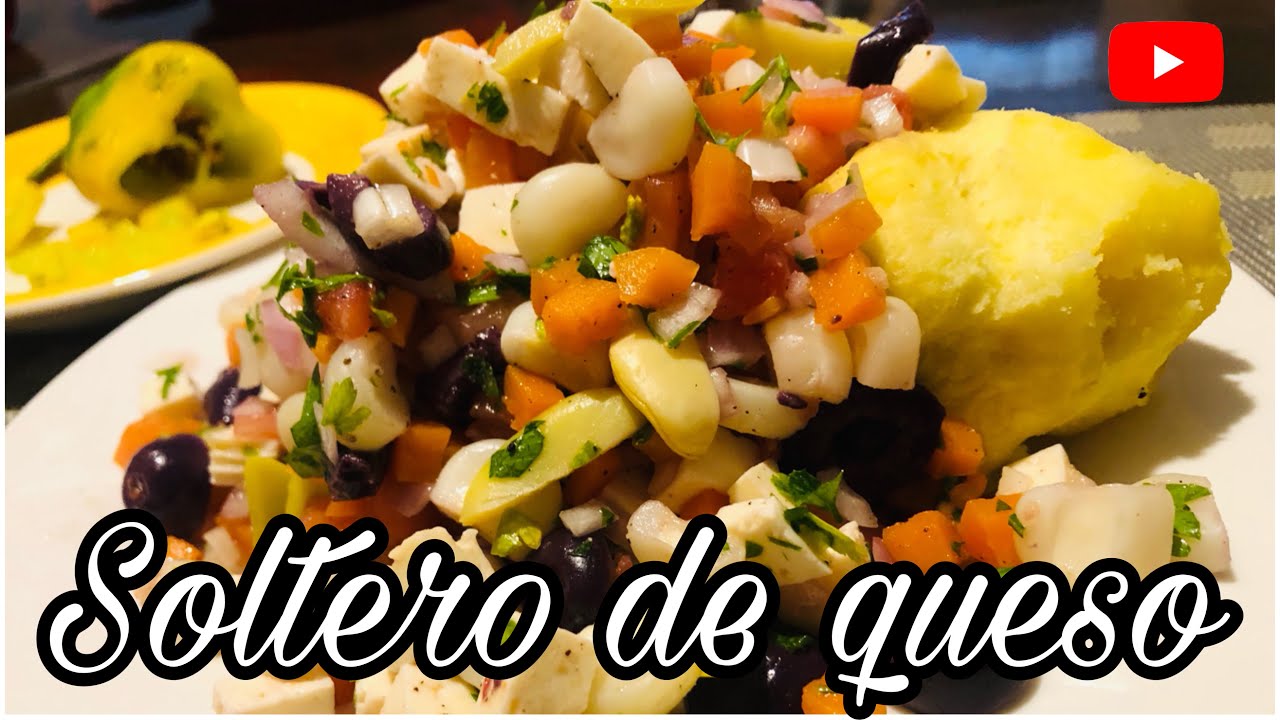 SOLTERO DE QUESO arequipeño | Receta fácil y deliciosa ️ - YouTube