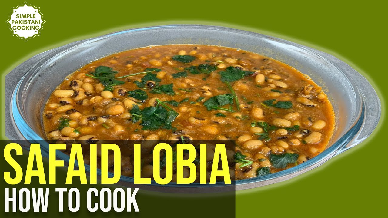 Safaid Lobia Recipe (سفید لوبیہ-) | How to Cook Black Eyed Beans Curry ...
