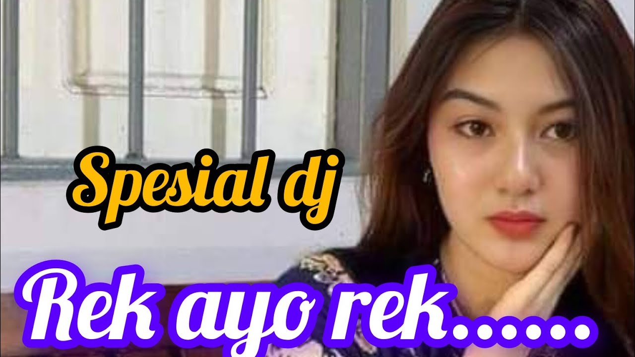 DJ REK AYO REK NGALOR NGIDUL NGUMBAH MOTO _dj lagu lawas terbaik audio ...