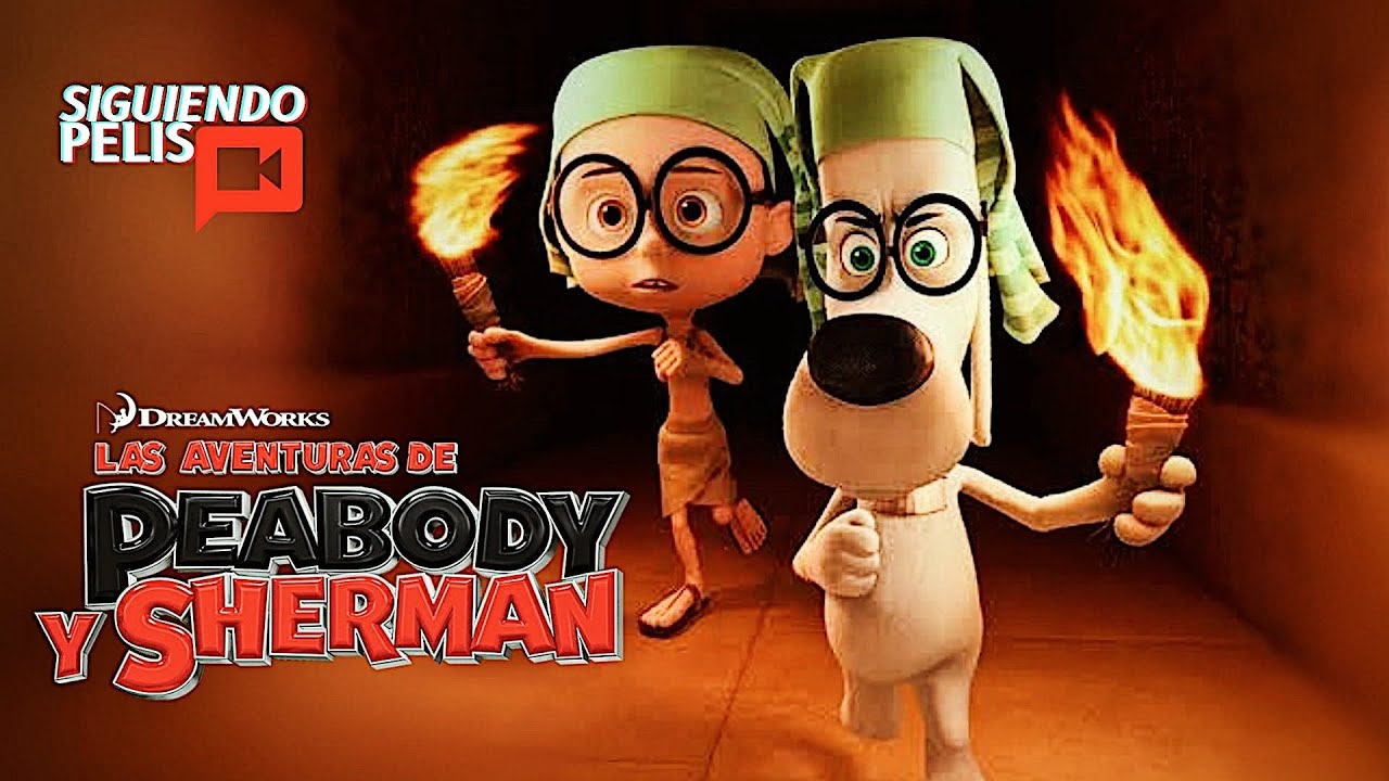 LAS AVENTURAS DE PEABODY Y SHERMAN | RESUMEN EN 10 MINUTOS - YouTube