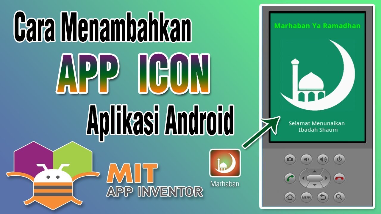 Cara Menambahkan App Icon pada Aplikasi Android dengan App Inventor ...
