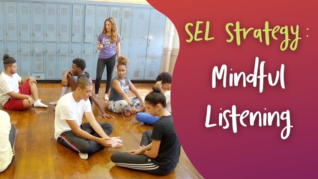 SEL Strategy for Students: Mindful Listening - YouTube