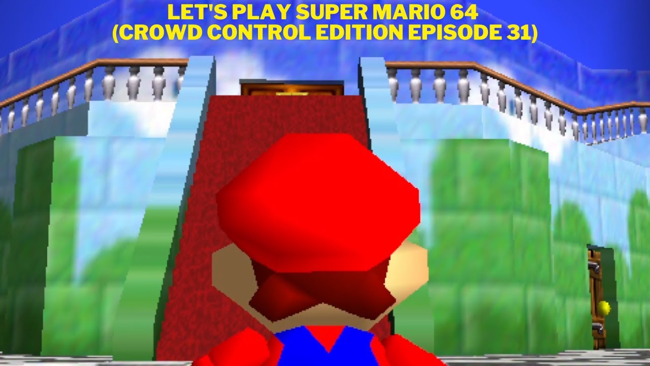 (Vertical) Let's Play Super Mario 64 (Crowd Control Edition Episode 31 ...