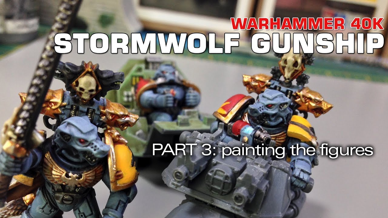 Warhammer 40K Stormwolf Assault Craft 3: Painting Warhammer Figures ...