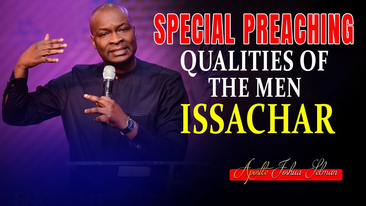 Apostle Joshua Selman | Special Preaching | qualities of the Men of the ...