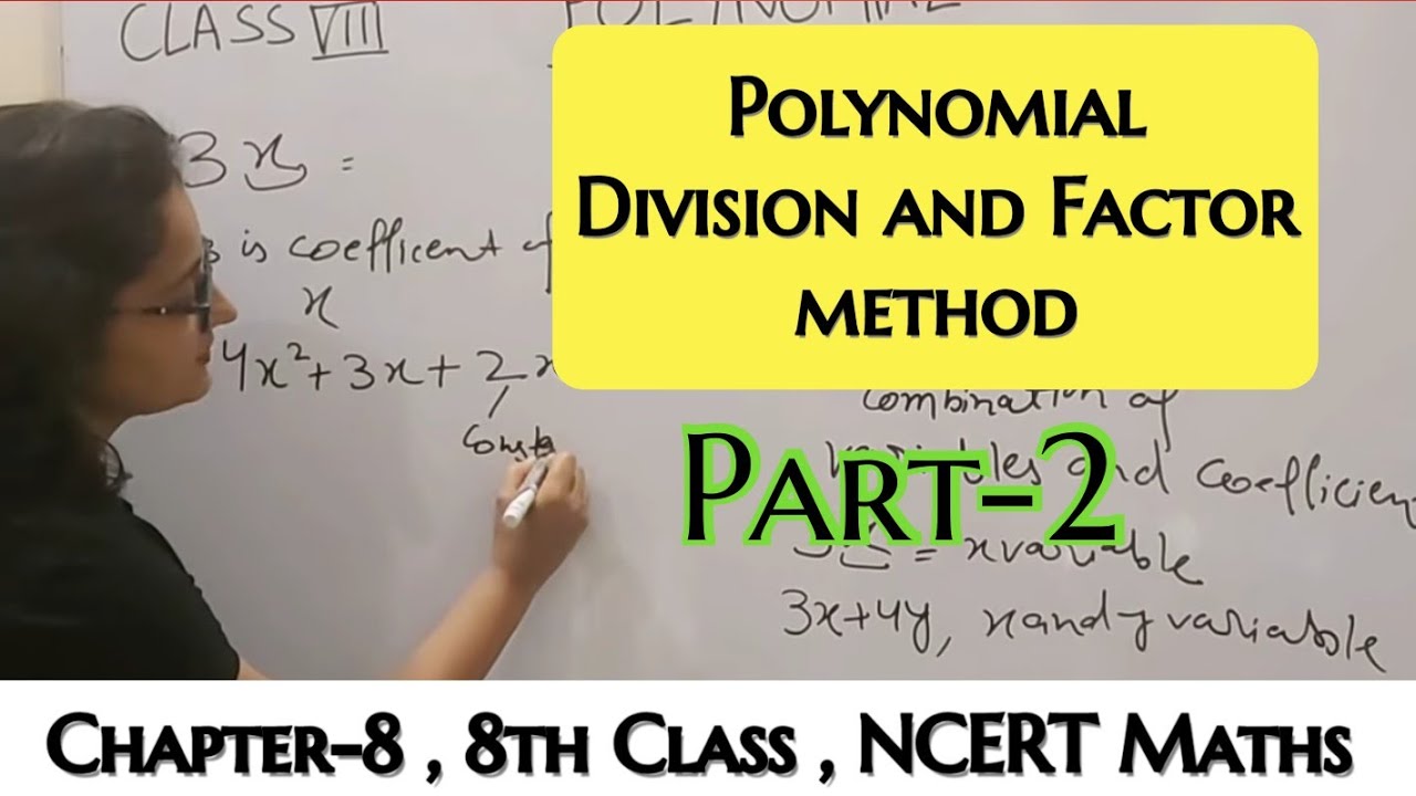 Polynomial-Division And Factor Method | Chapter-8 | Part-2 | 8th Class ...