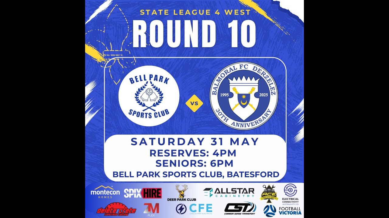 [2025][MSL4W][Round 10] Bell Park SC vs Balmoral FC (Live from 6:00pm ...