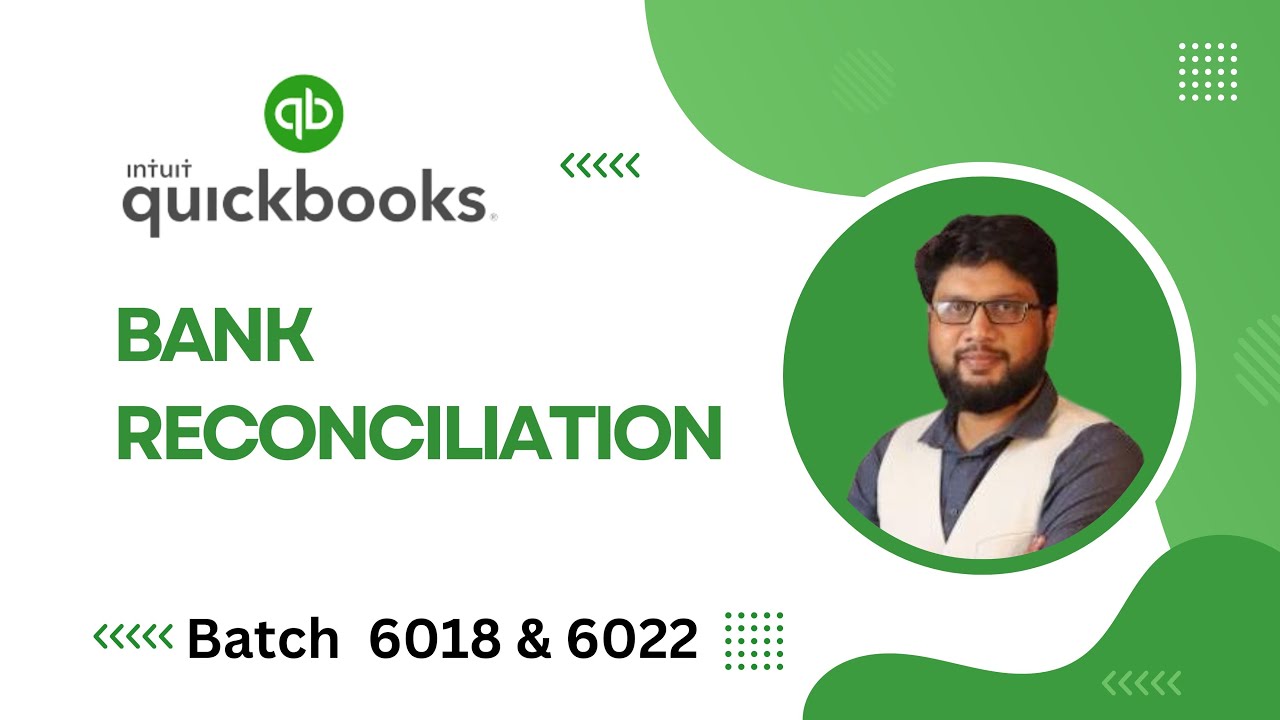 Quickbooks: Bank Reconciliation (Full) - YouTube