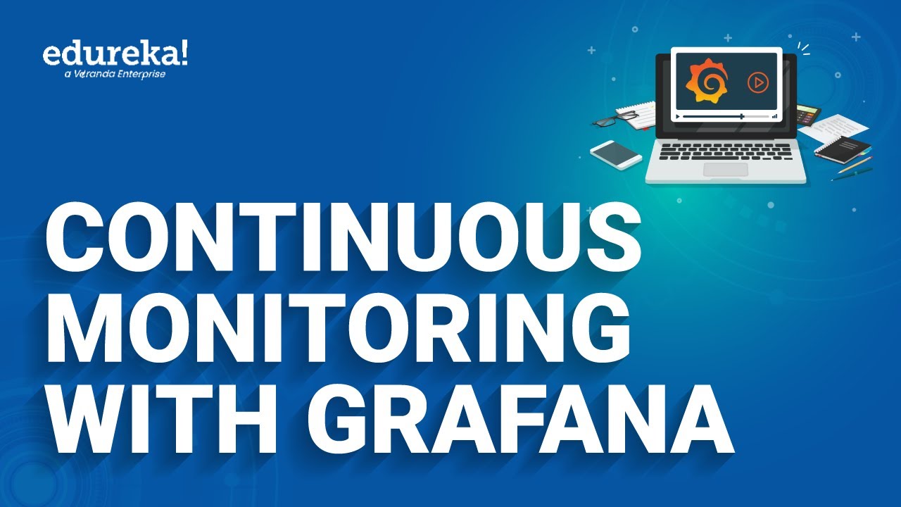 Continuous Monitoring with Grafana | Grafana Tutorial | DevOps Training | Edureka Rewind - YouTube