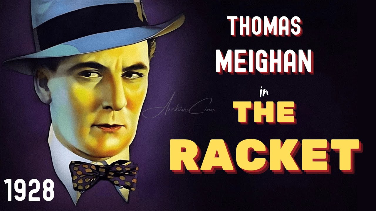 The Racket (1928) – Silent Crime Drama Classic | Thomas Meighan - YouTube