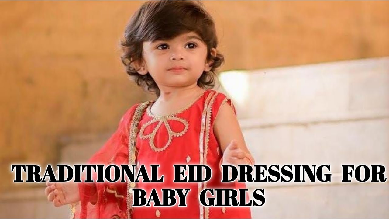 traditional eid dressing for baby girls||eid dress designs for baby ...
