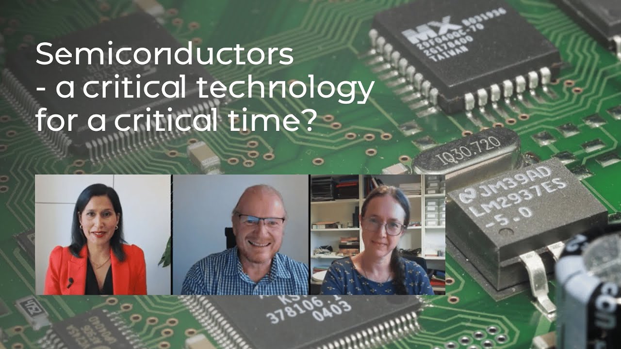 Semiconductors - a critical technology for a critical time? - YouTube