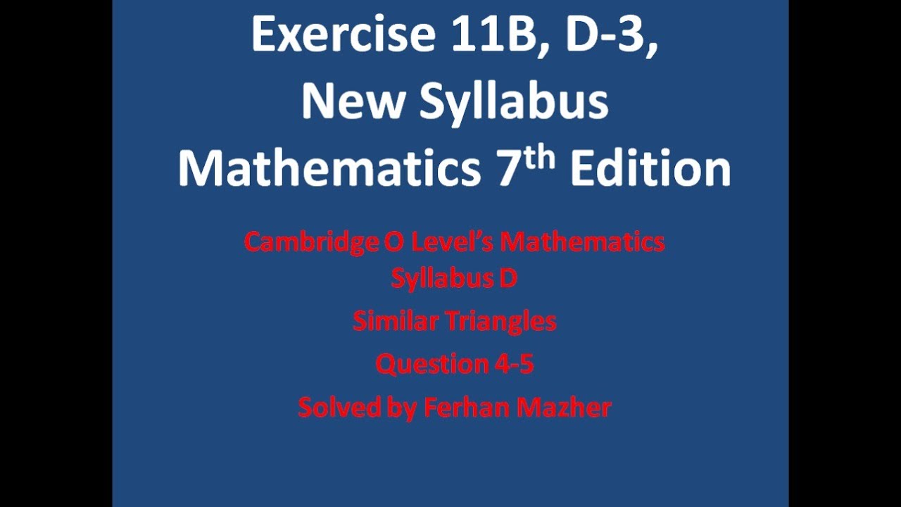 Exercise 11B, D 3, New Syllabus Mathematics 7th Edition; Question 4 5 ...