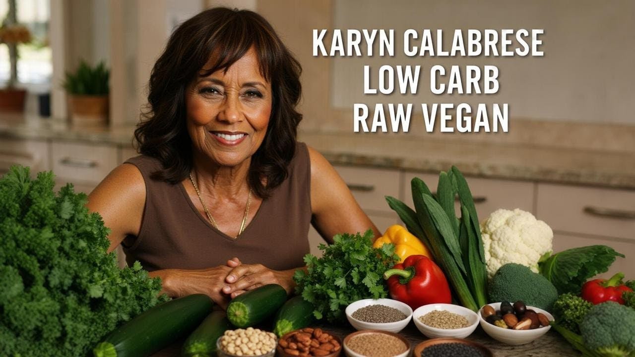 Why Karyn Calabrese Focuses on Low Carb / Low Sugar Raw Vegan Diet ...