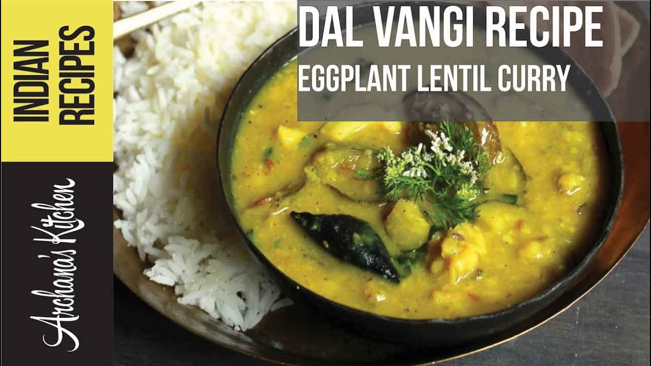 Maharashtrian Dal Vangi (Eggplant Lentil Curry) - Dal Recipes by ...