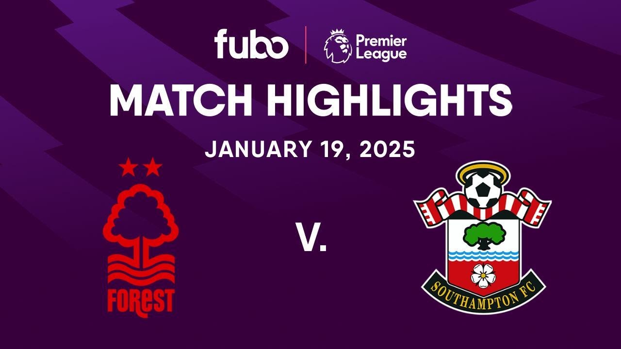Nottingham Forest vs. Southampton FC | PREMIER LEAGUE HIGHLIGHTS | Week ...