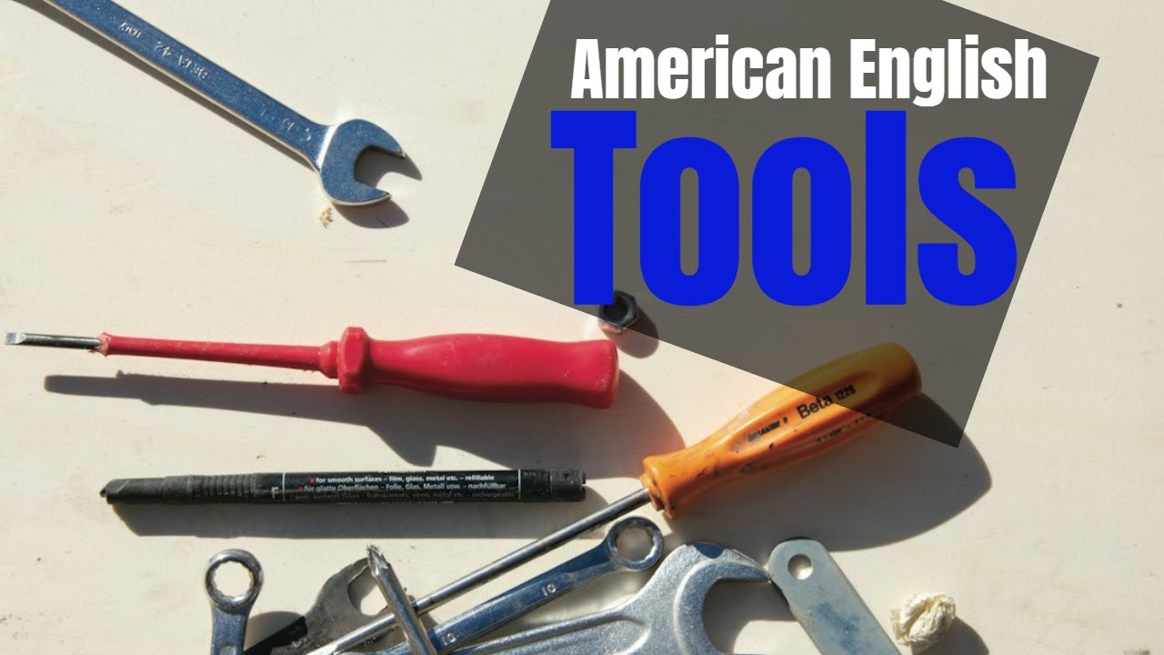 American English Vocabulary Lesson on Tools - YouTube