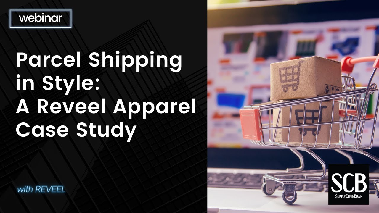 Parcel Shipping in Style: A Reveel Apparel Case Study - YouTube