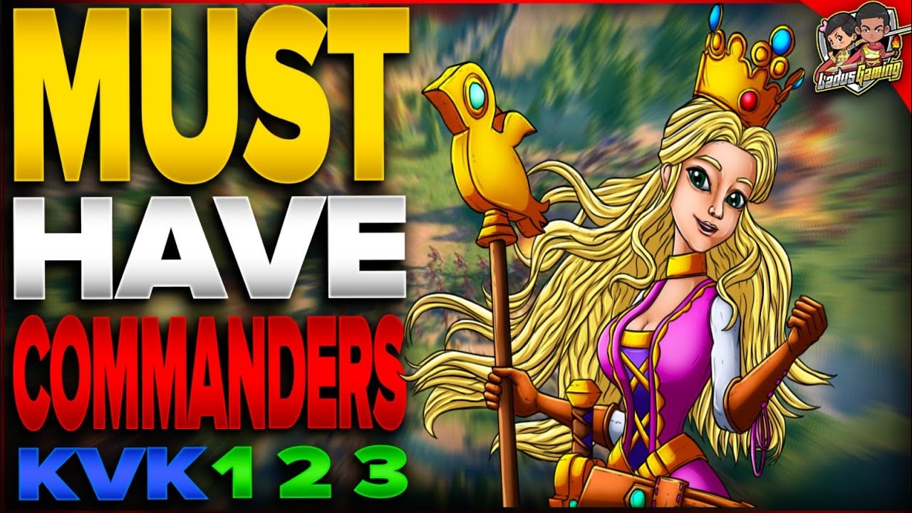 Top 10 Commanders for KvK 1,2,3 : Best Start Guide for New RoK Players 2023 - YouTube