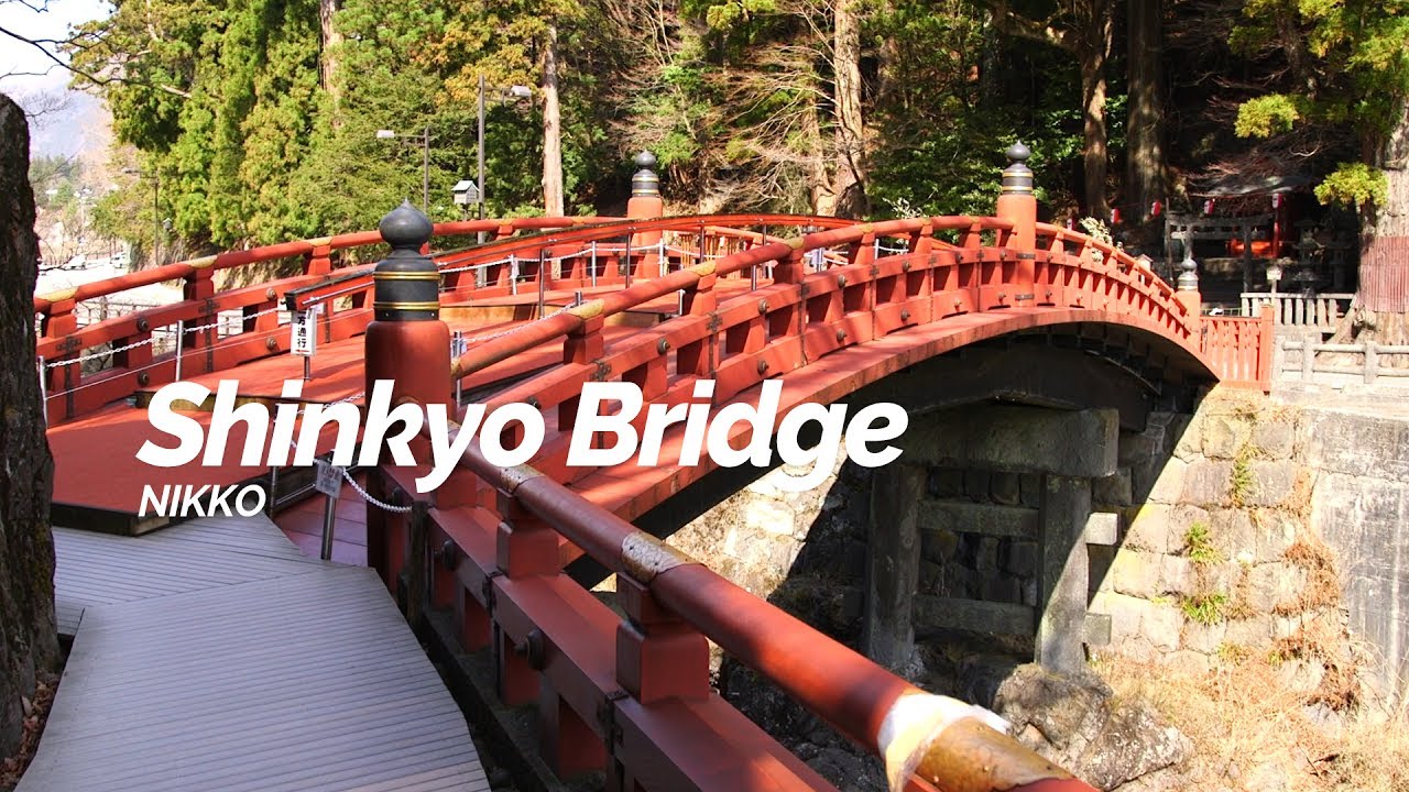 Shinkyo Bridge,Nikko | Japan Travel Guide - YouTube