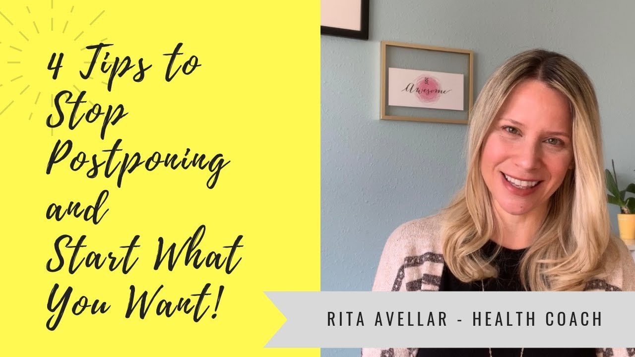 4 Tips to stop postponing and start what you want! - YouTube