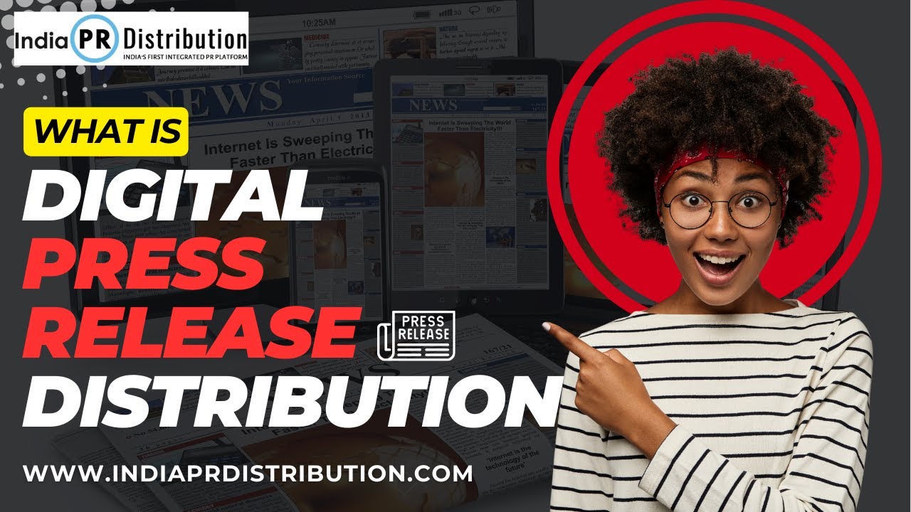 What is Digital Press Release Distribution? by India PR Distribution ...