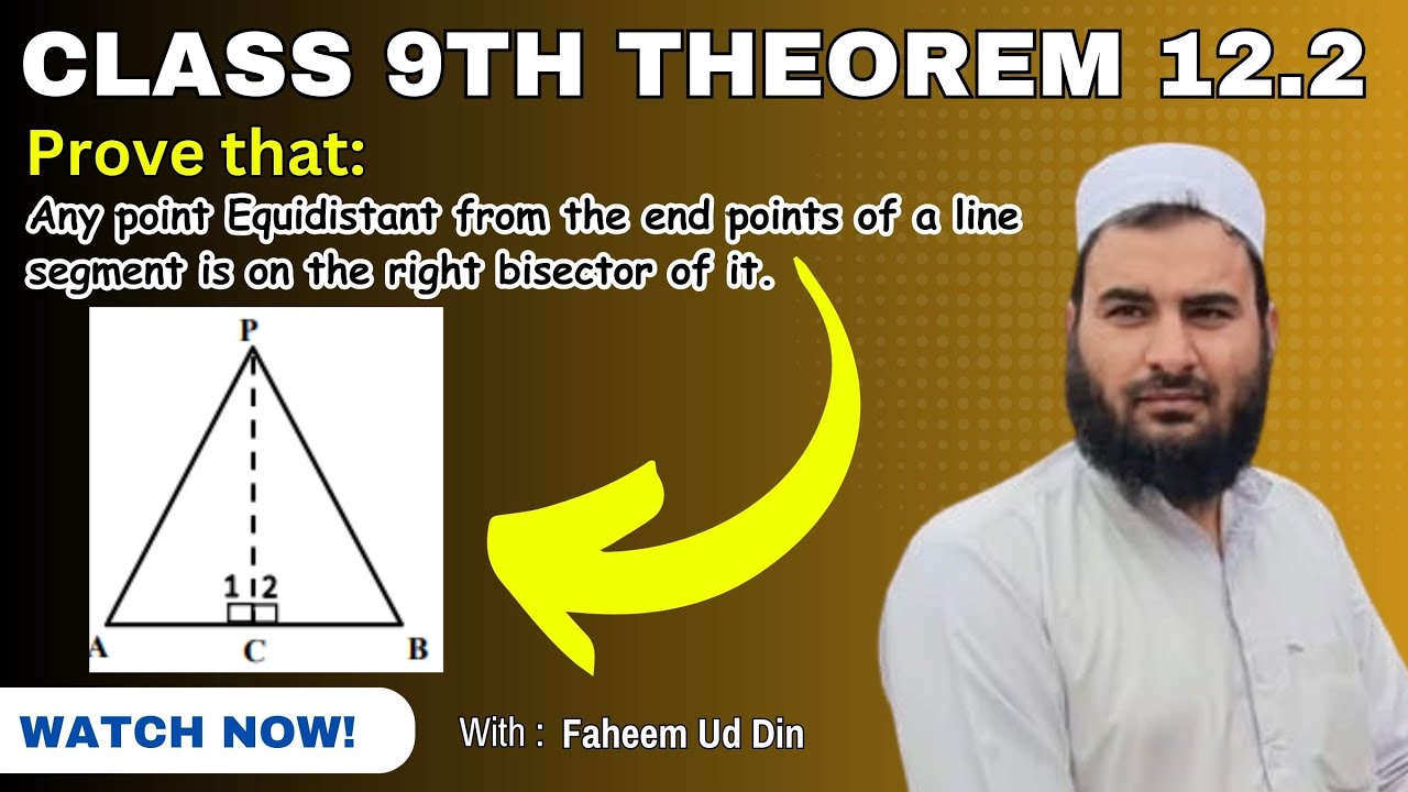 Class 9 Maths: Any point equidistant from ...| Chapter 12 | Theorem 12. ...